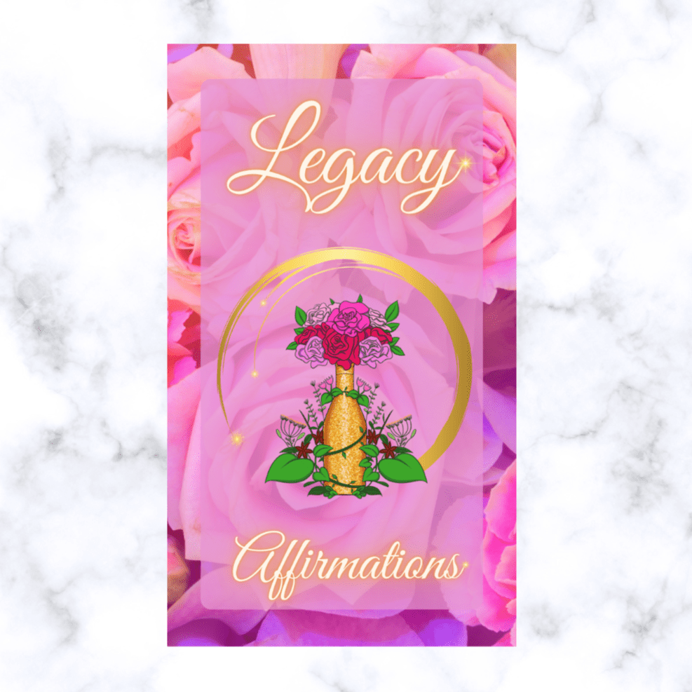 Legacy Affirmations – The Lavish Essentials